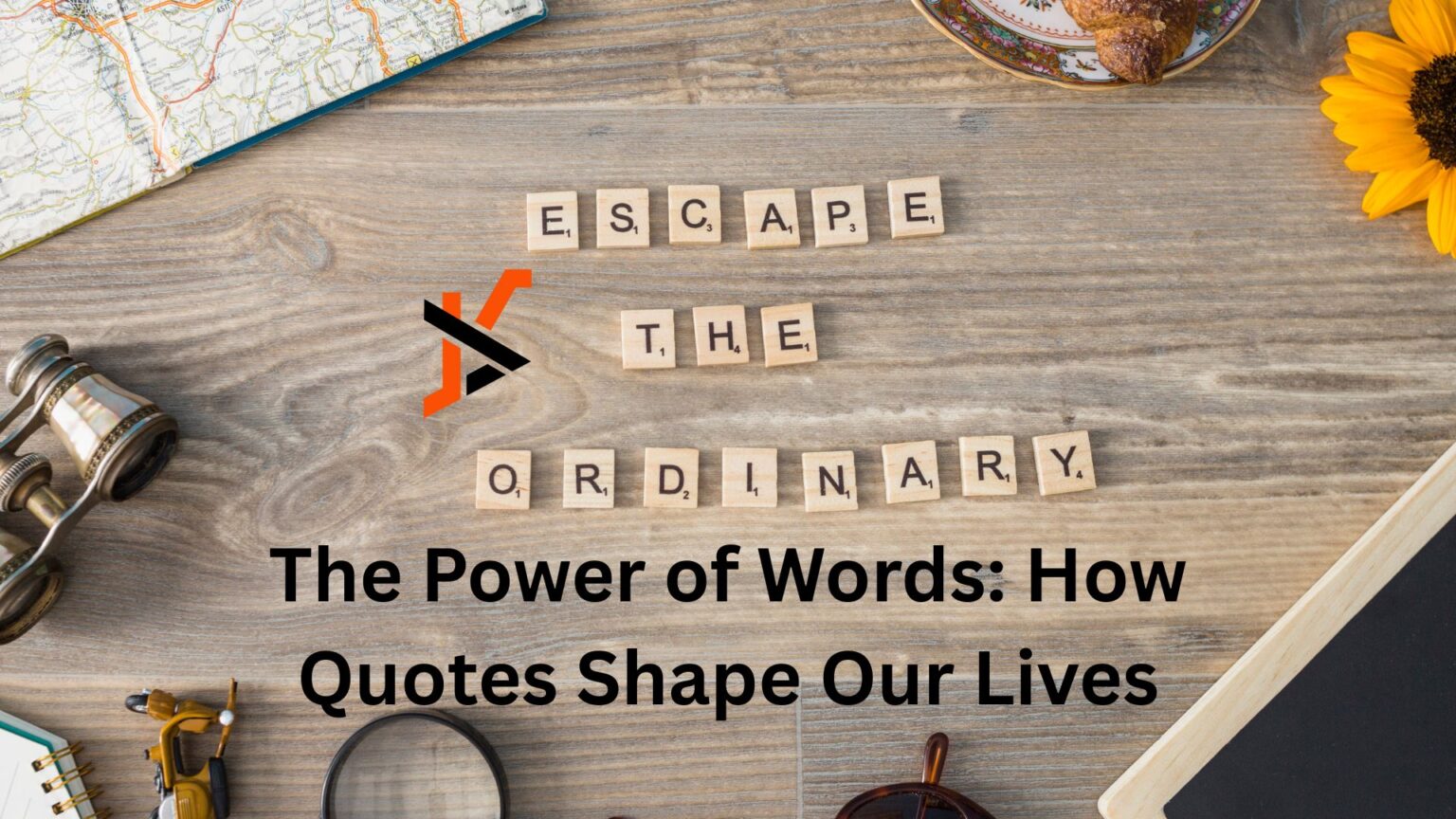 The Power of Words: How Quotes Shape Our Lives - Tech k Times