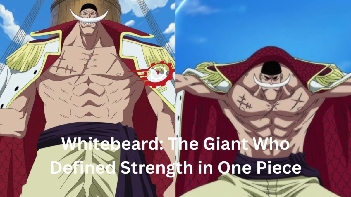 Whitebeard: The Giant Who Defined Strength in One Piece - Tech k Times
