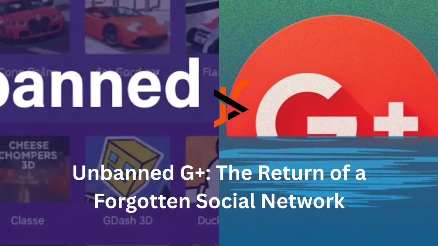 Unbanned G+: The Return of a Forgotten Social Network - Tech k Times